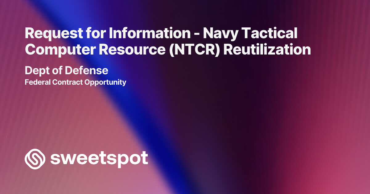 Request for Information - Navy Tactical Computer Resource (NTCR ...