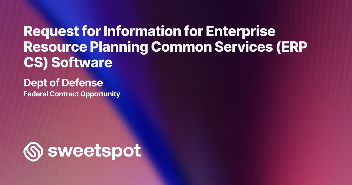 Request for Information for Enterprise Resource Planning Common ...