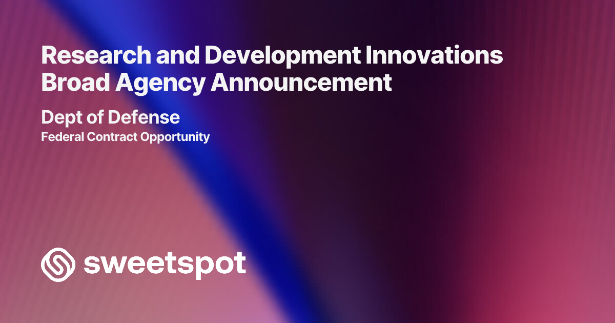 Research and Development Innovations Broad Agency Announcement