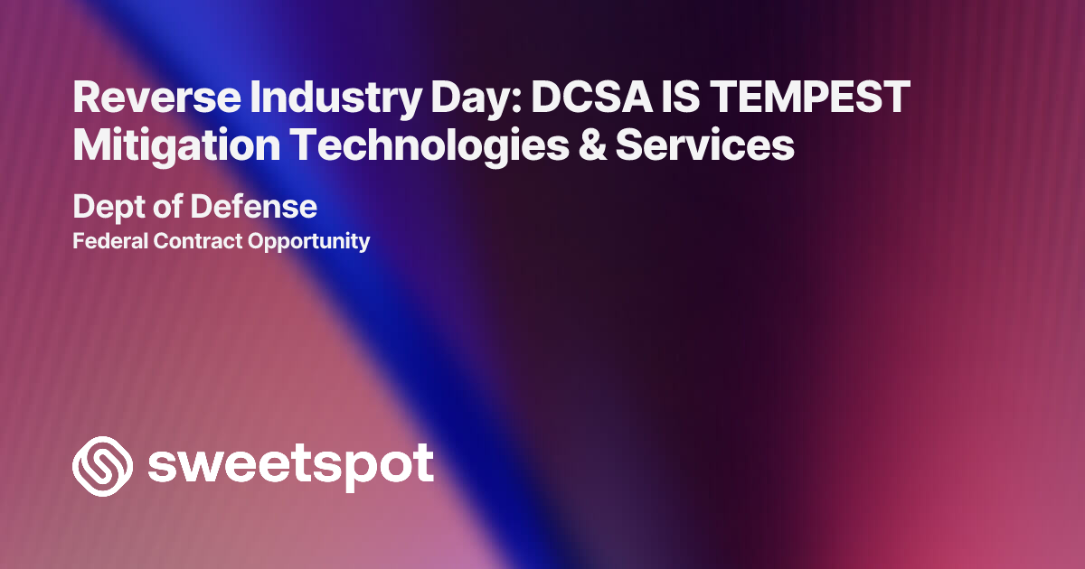 Reverse Industry Day: DCSA IS TEMPEST Mitigation Technologies & Services