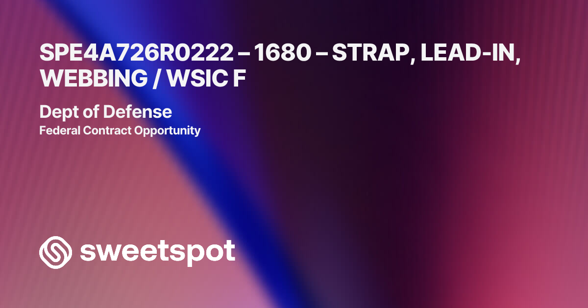 SPE4A726R0222 – 1680 – STRAP, LEAD-IN, WEBBING / WSIC F