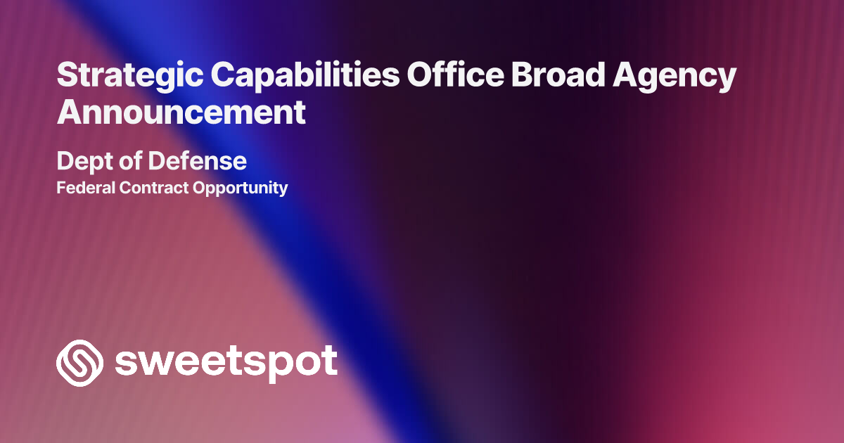 Strategic Capabilities Office Broad Agency Announcement
