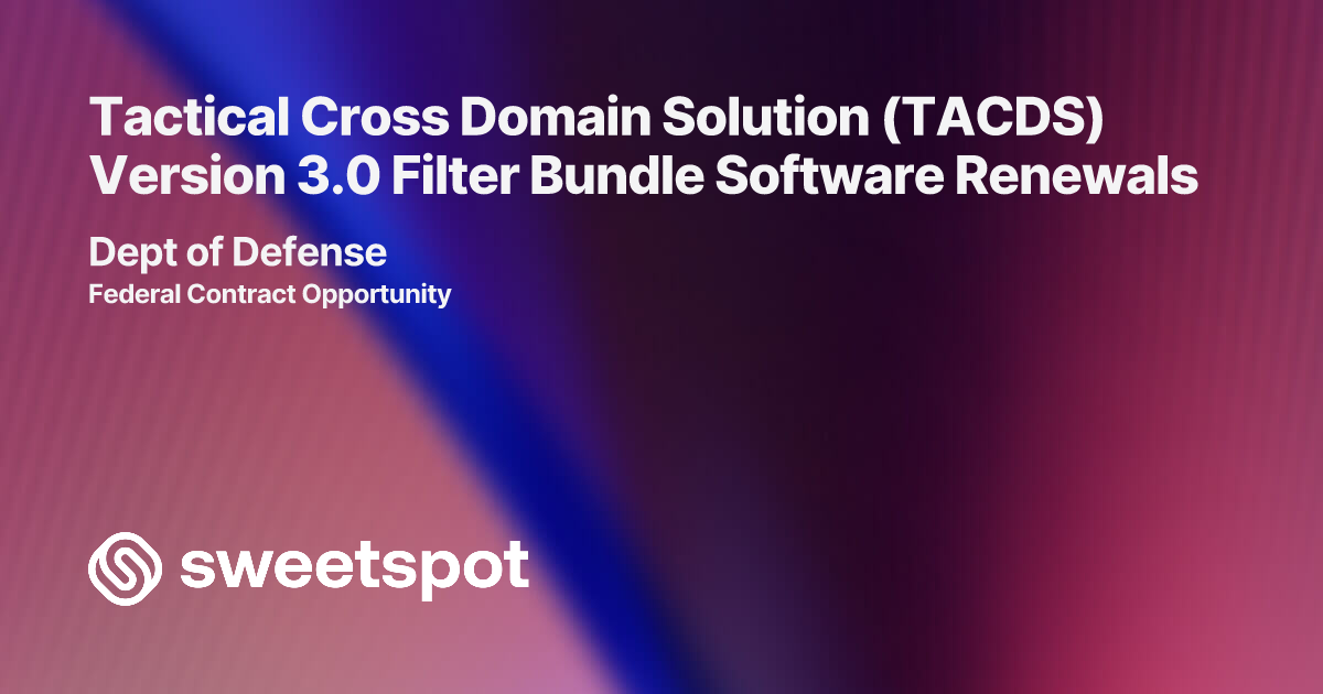 Tactical Cross Domain Solution (TACDS) Version 3.0 Filter Bundle ...