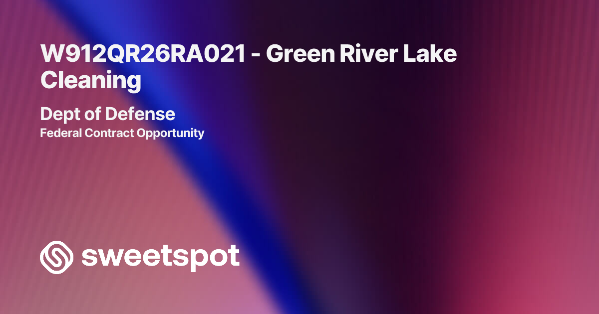 W912QR26RA021 - Green River Lake Cleaning