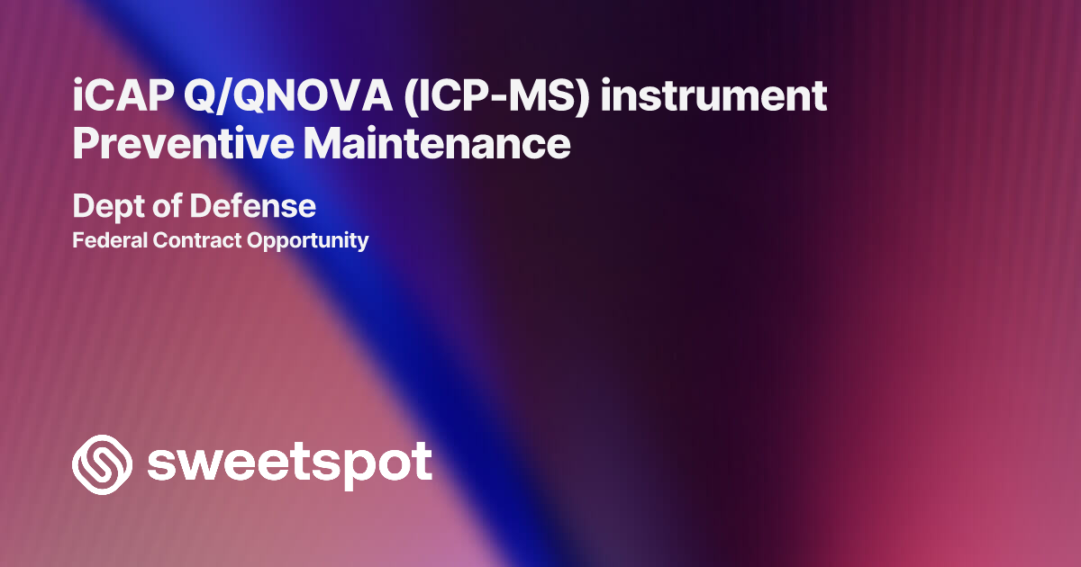 iCAP Q/QNOVA (ICP-MS) instrument Preventive Maintenance