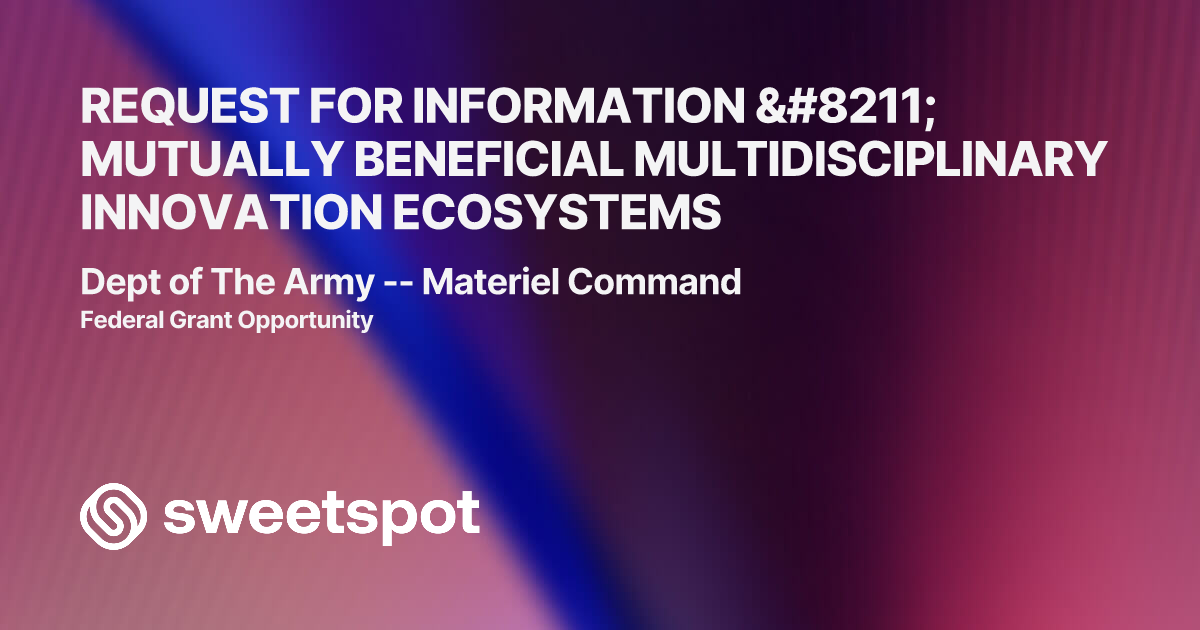 REQUEST FOR INFORMATION – MUTUALLY BENEFICIAL MULTIDISCIPLINARY ...