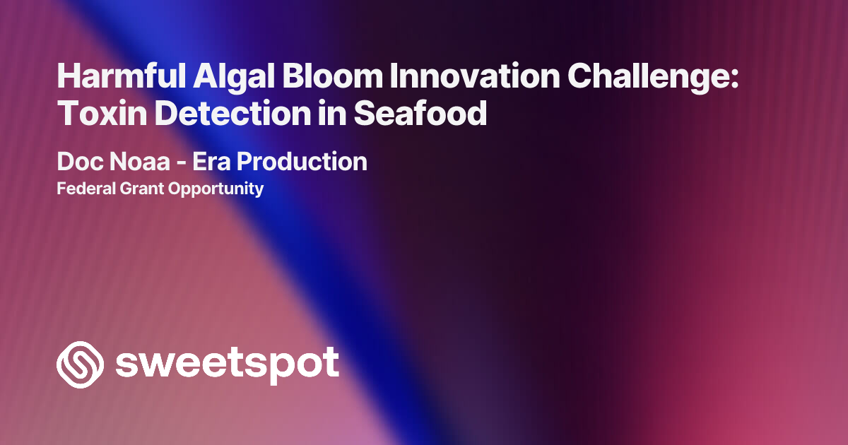 Harmful Algal Bloom Innovation Challenge: Toxin Detection in Seafood