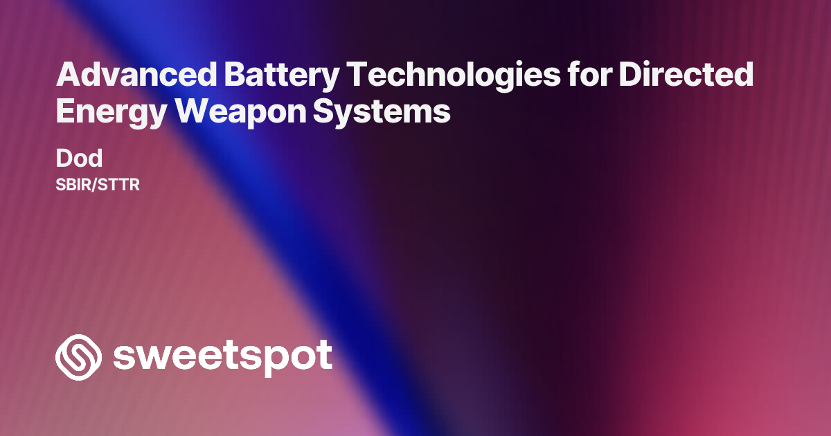 Advanced Battery Technologies for Directed Energy Weapon Systems