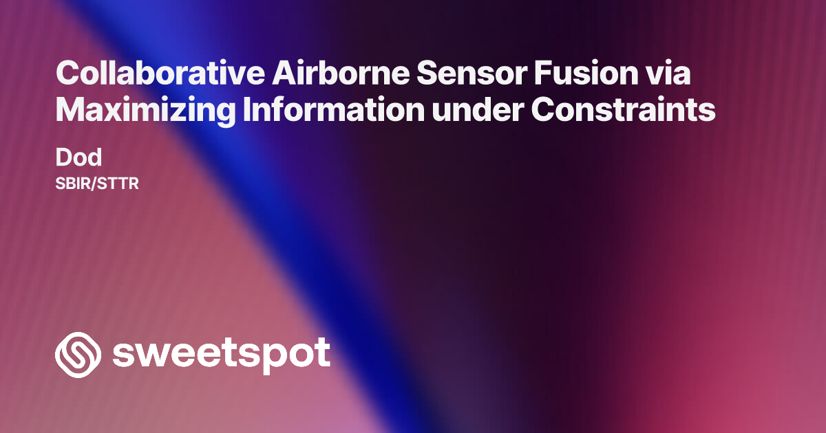 Collaborative Airborne Sensor Fusion via Maximizing Information under ...