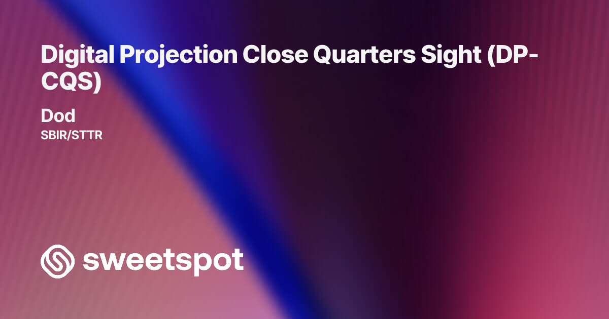 Digital Projection Close Quarters Sight (DP-CQS)