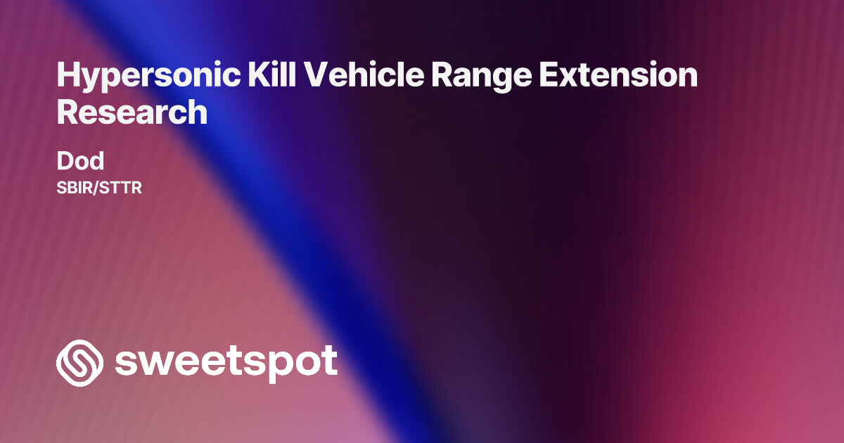 Hypersonic Kill Vehicle Range Extension Research