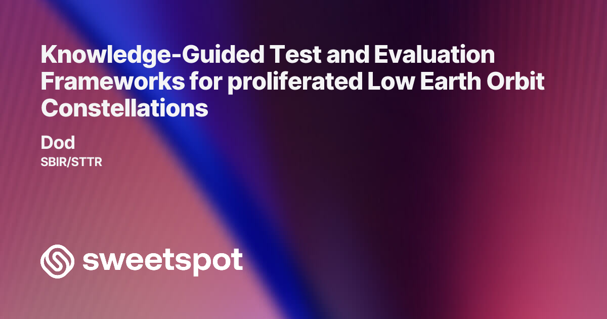 Knowledge-Guided Test and Evaluation Frameworks for proliferated Low ...