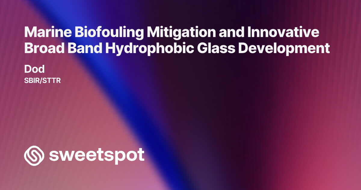 Marine Biofouling Mitigation and Innovative Broad Band Hydrophobic ...