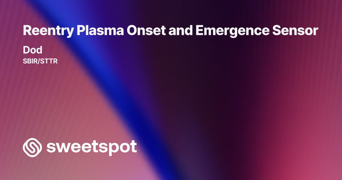 Reentry Plasma Onset and Emergence Sensor
