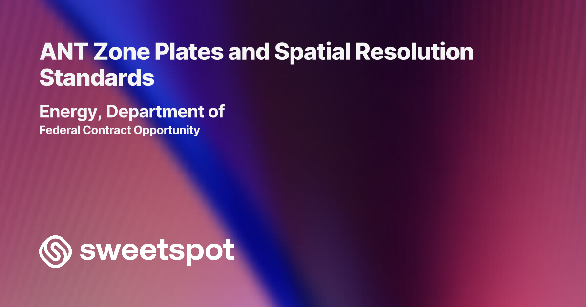 ANT Zone Plates and Spatial Resolution Standards