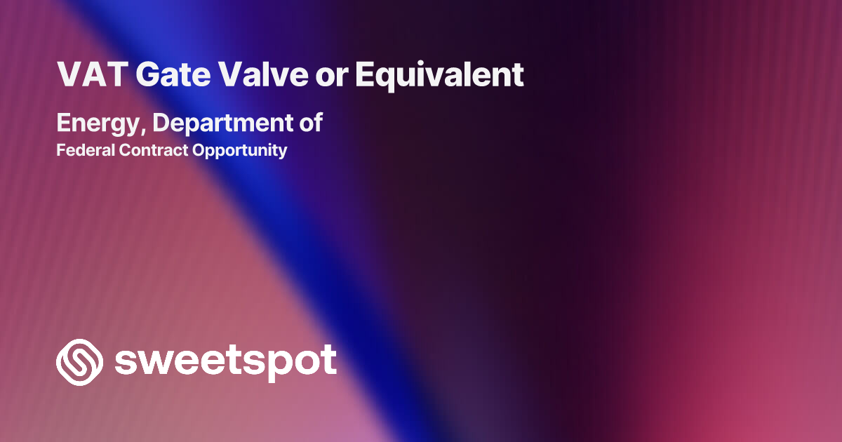 VAT Gate Valve or Equivalent