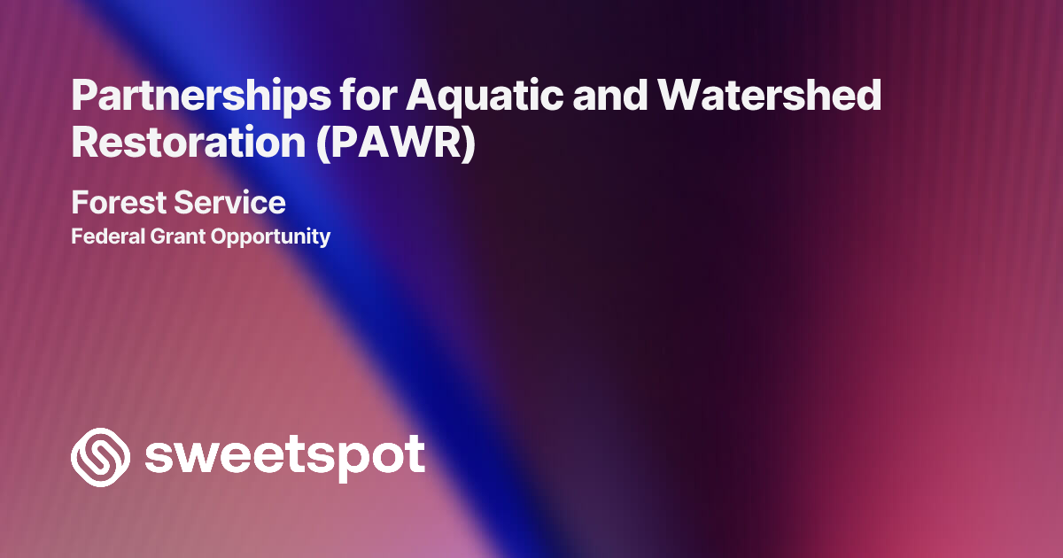 Partnerships for Aquatic and Watershed Restoration (PAWR)
