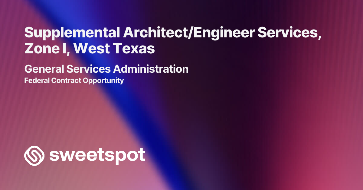 Supplemental Architect/Engineer Services, Zone I, West Texas