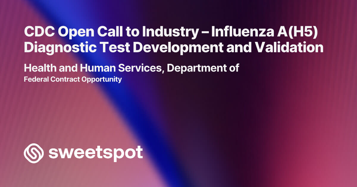 CDC Open Call to Industry – Influenza A(H5) Diagnostic Test Development ...