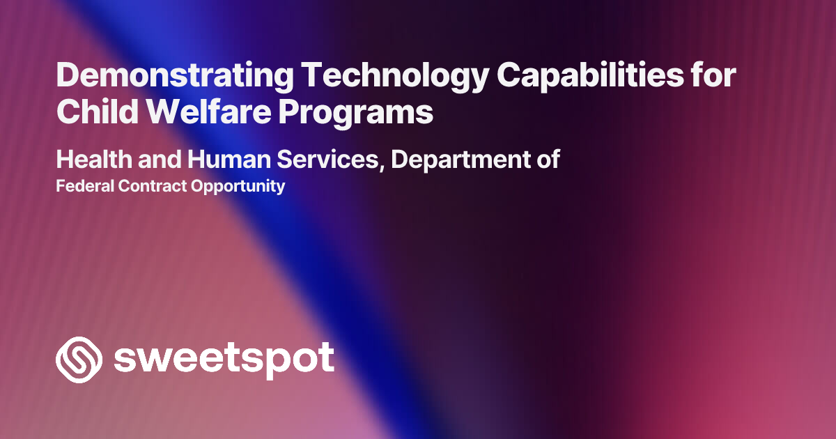Demonstrating Technology Capabilities for Child Welfare Programs