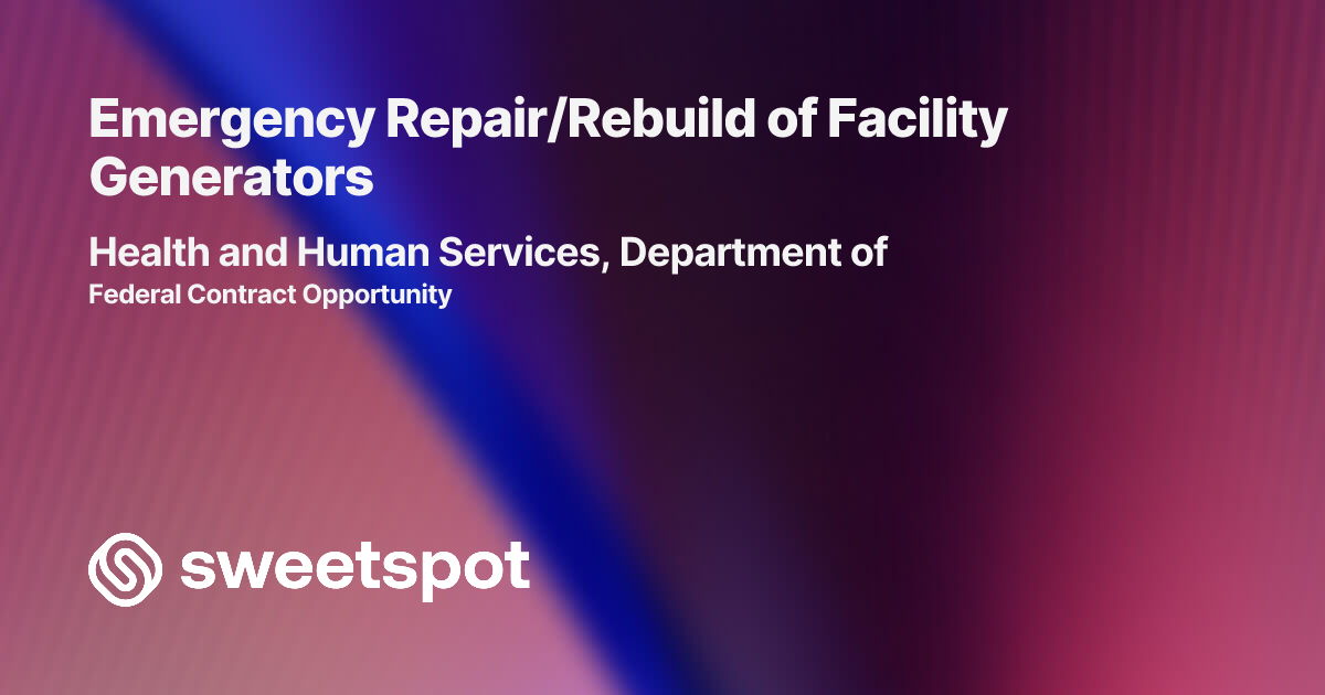Emergency Repair/Rebuild of Facility Generators