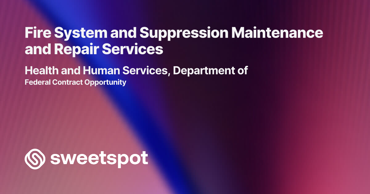 Fire System and Suppression Maintenance and Repair Services