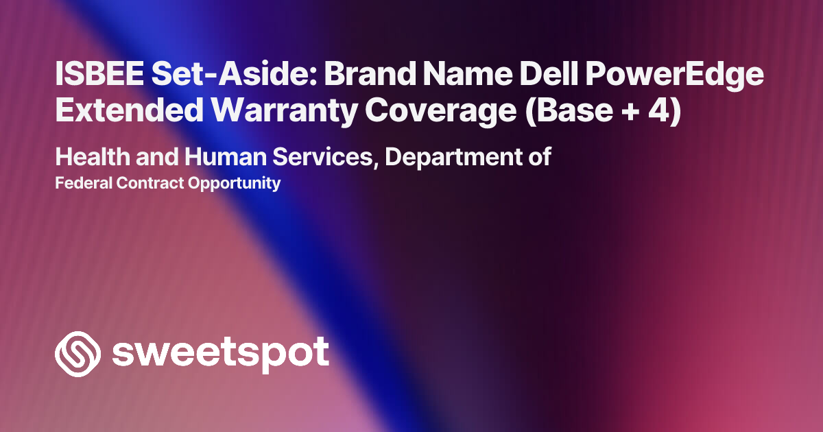 ISBEE Set-Aside: Brand Name Dell PowerEdge Extended Warranty Coverage ...