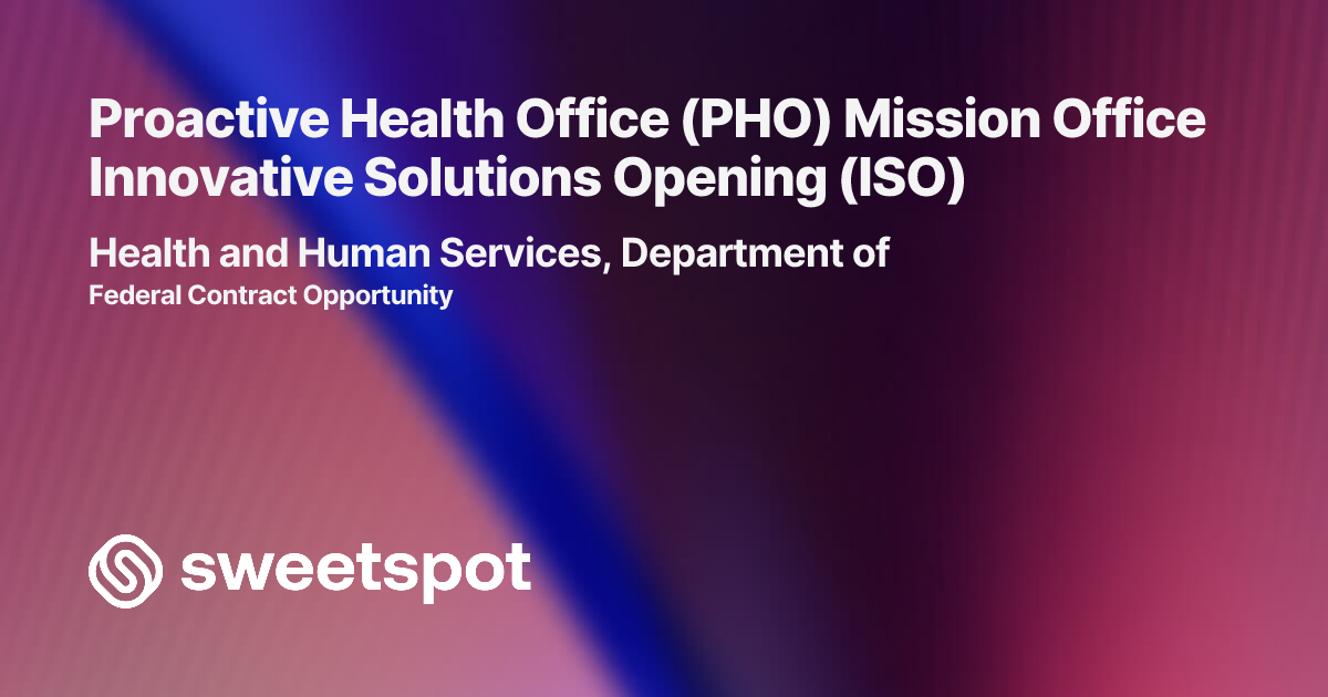 Proactive Health Office (PHO) Mission Office Innovative Solutions ...