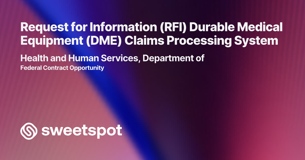 Request for Information (RFI) Durable Medical Equipment (DME) Claims ...
