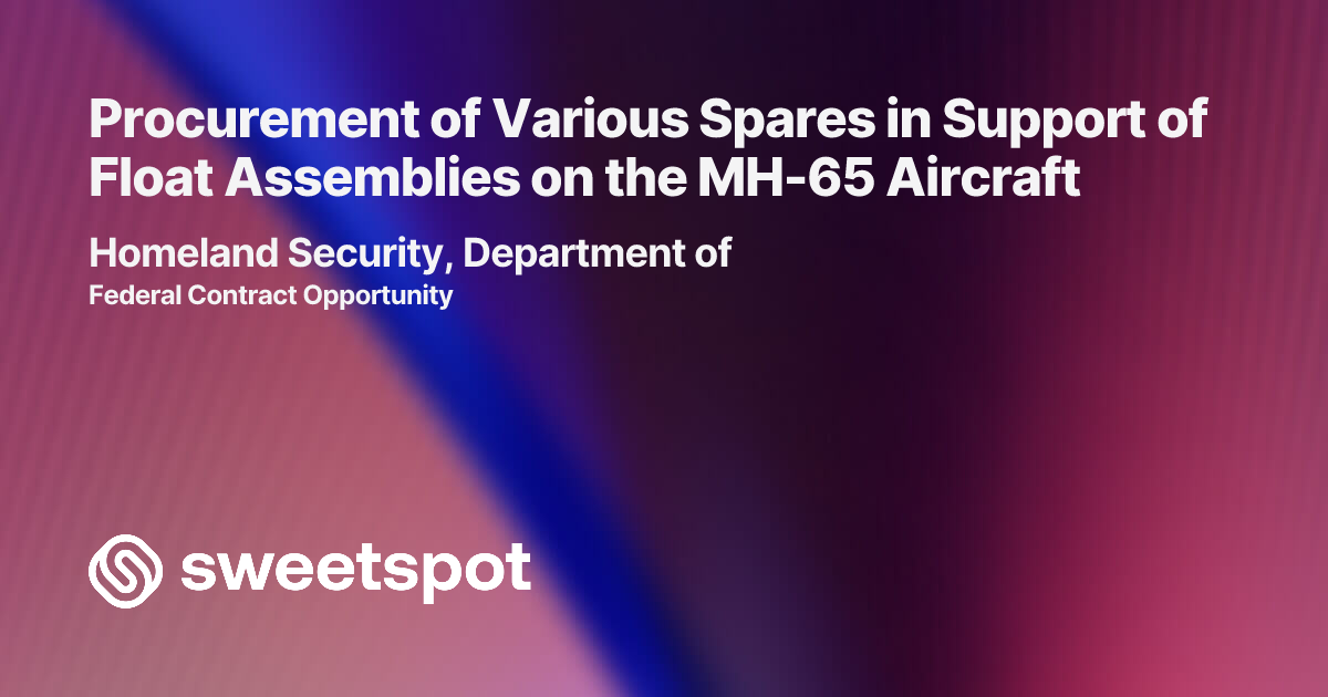 Procurement of Various Spares in Support of Float Assemblies on the MH ...