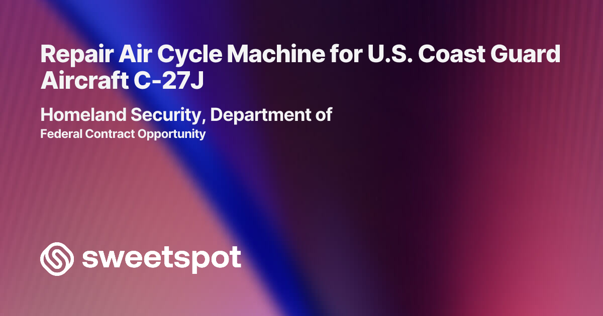 Repair Air Cycle Machine for U.S. Coast Guard Aircraft C-27J