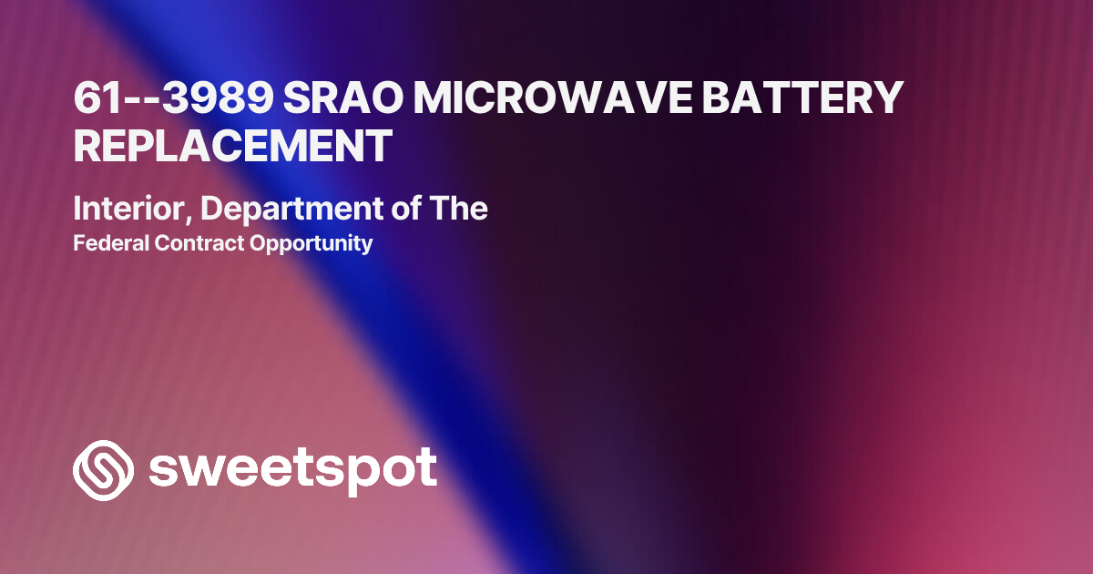 61--3989 SRAO MICROWAVE BATTERY REPLACEMENT