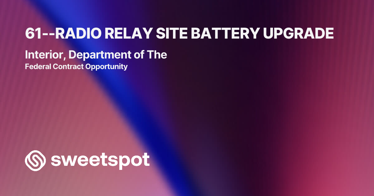 61--RADIO RELAY SITE BATTERY UPGRADE