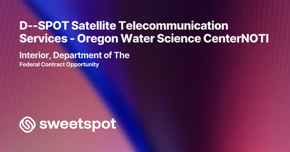 D--SPOT Satellite Telecommunication Services - Oregon Water Science ...