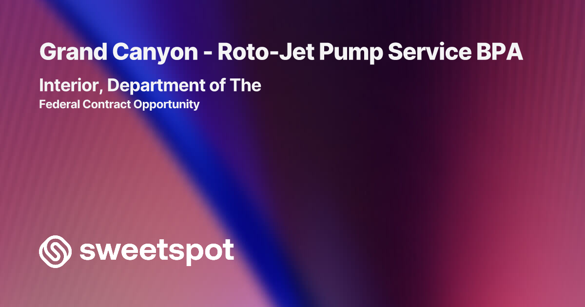 Grand Canyon - Roto-Jet Pump Service BPA