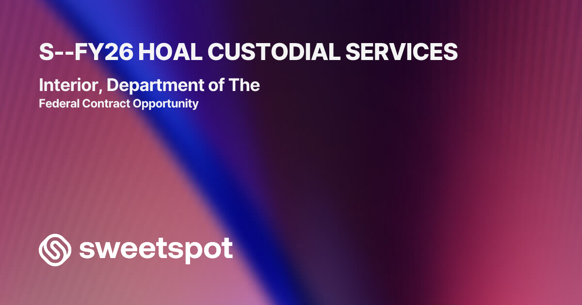 S--FY26 HOAL CUSTODIAL SERVICES
