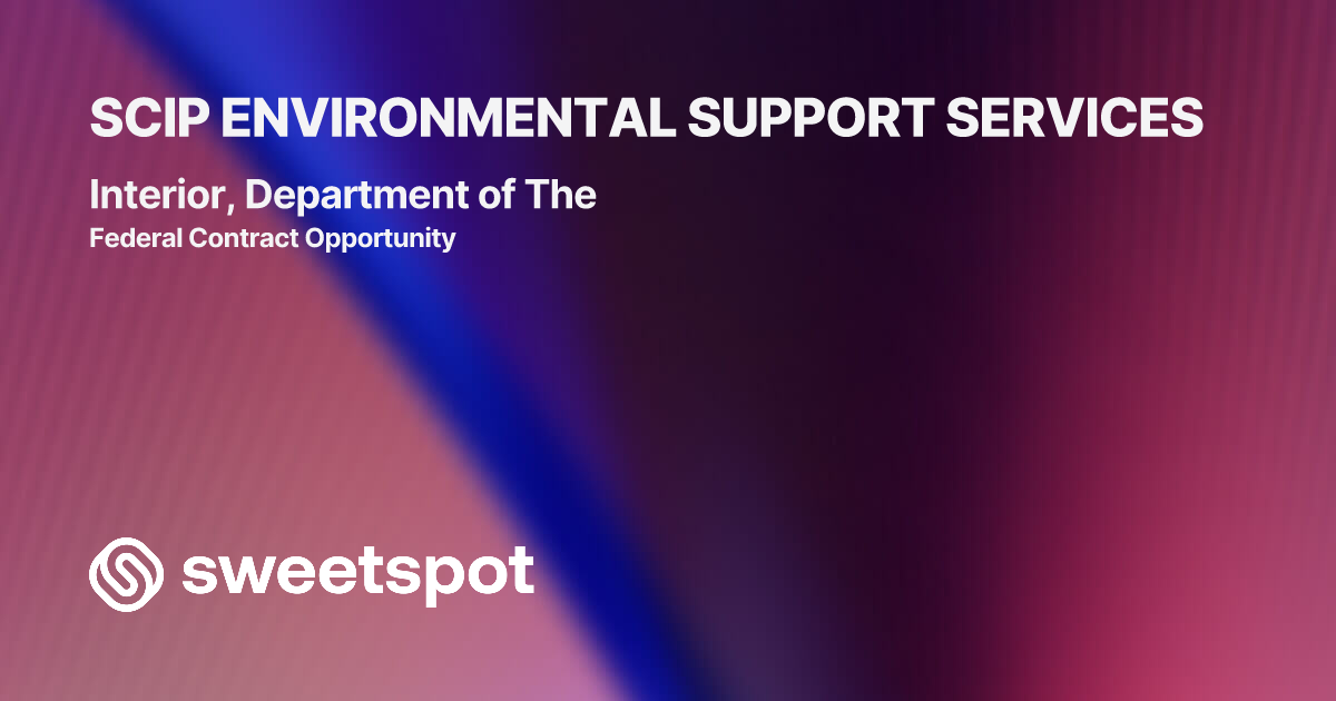 SCIP ENVIRONMENTAL SUPPORT SERVICES