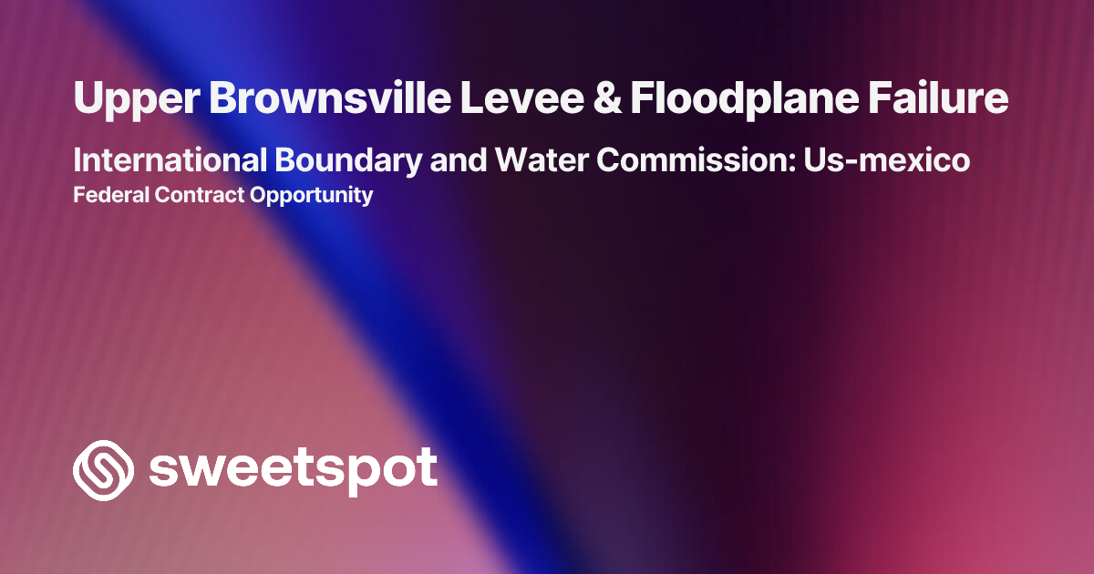 Upper Brownsville Levee & Floodplane Failure