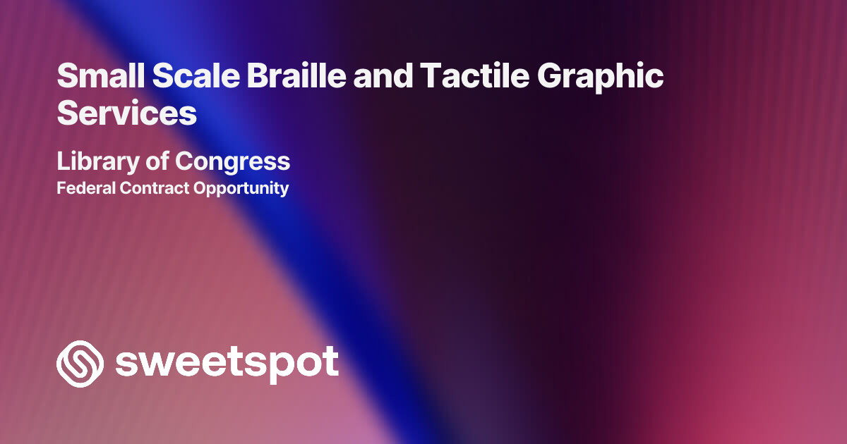 Small Scale Braille and Tactile Graphic Services