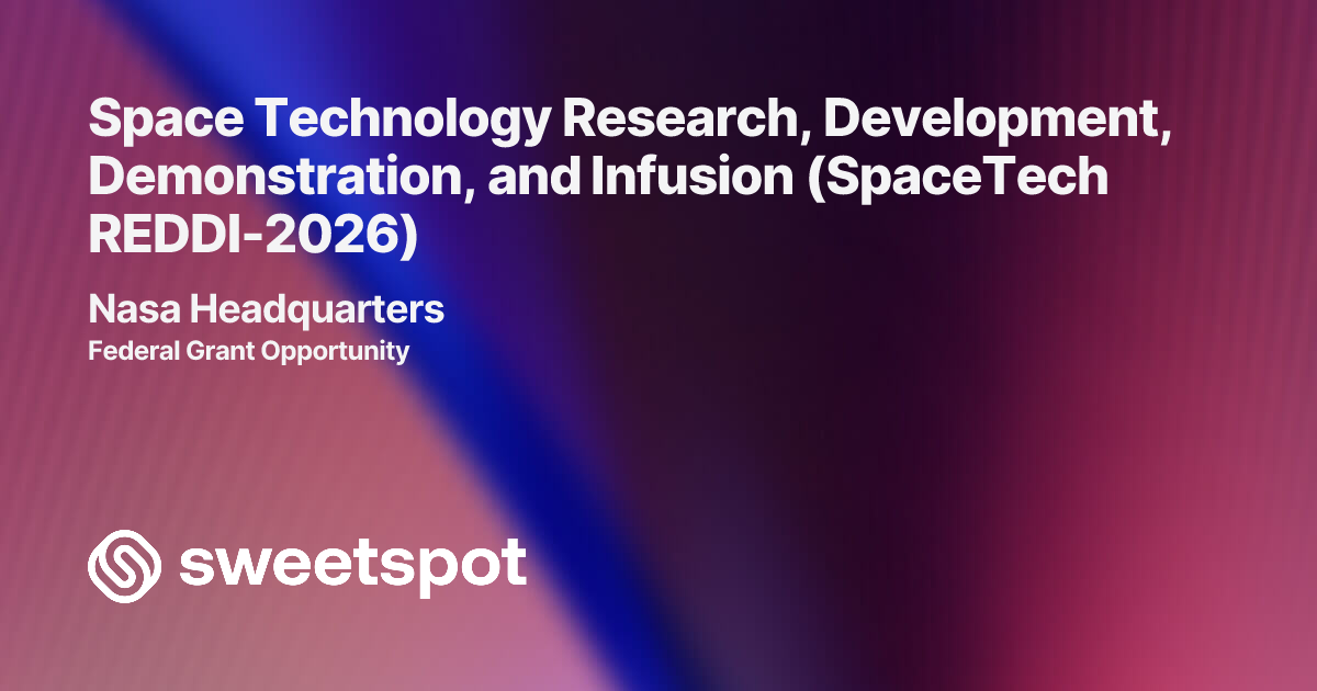 Space Technology Research, Development, Demonstration, and Infusion (SpaceTech REDDI-2026)