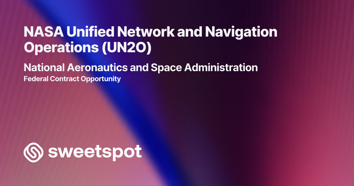 NASA Unified Network and Navigation Operations (UN2O)