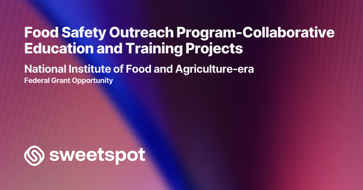 Food Safety Outreach Program-Collaborative Education and Training Projects