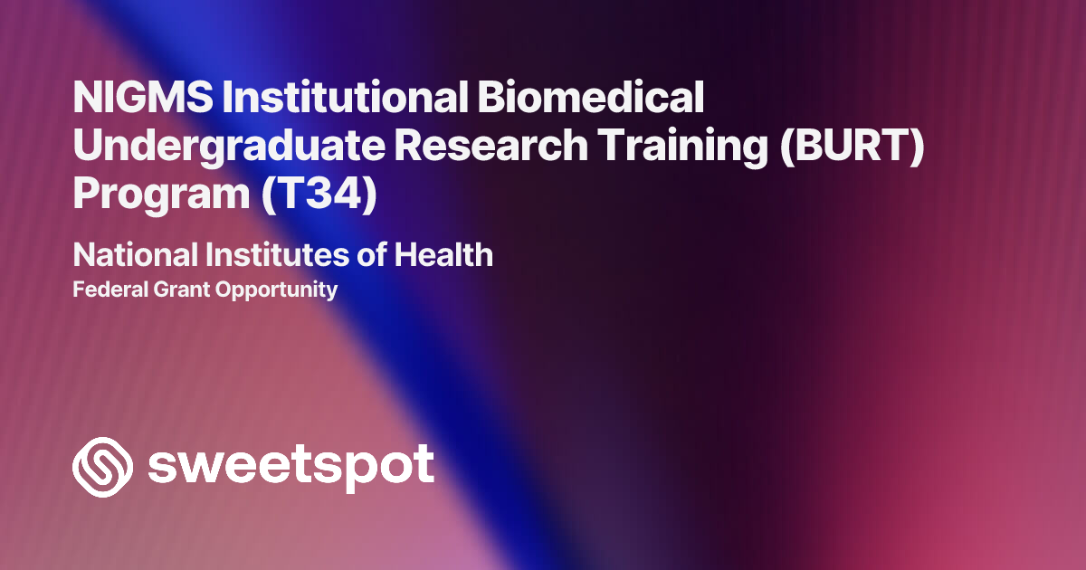 NIGMS Institutional Biomedical Undergraduate Research Training (BURT ...