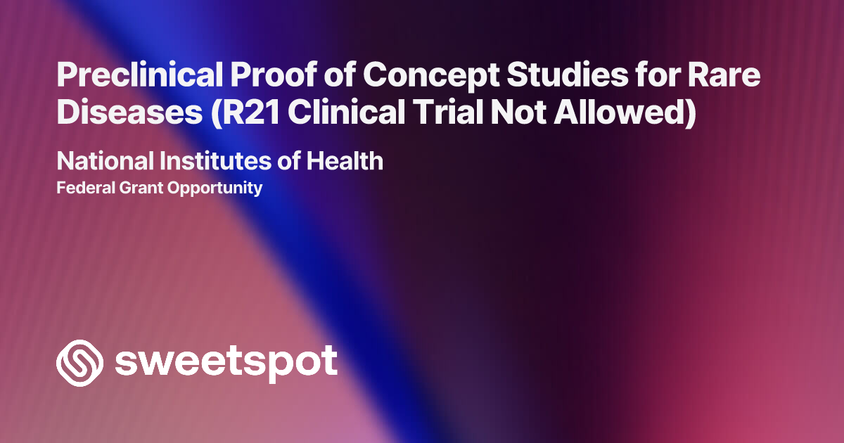 Preclinical Proof of Concept Studies for Rare Diseases (R21 Clinical ...