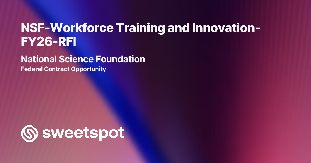NSF-Workforce Training and Innovation-FY26-RFI