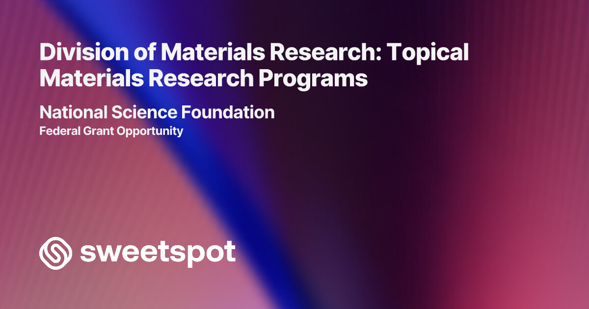 Division of Materials Research: Topical Materials Research Programs
