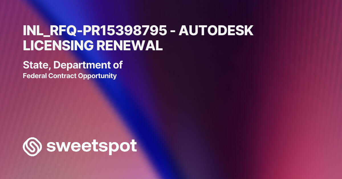 INL_RFQ-PR15398795 - AUTODESK LICENSING RENEWAL