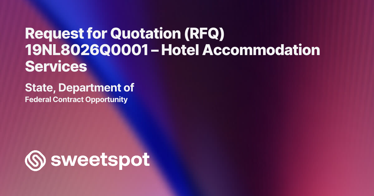 Request for Quotation (RFQ) 19NL8026Q0001 – Hotel Accommodation Services
