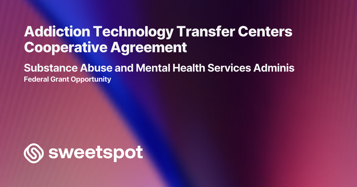 Addiction Technology Transfer Centers Cooperative Agreement