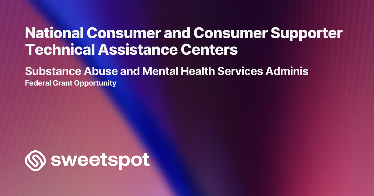 National Consumer and Consumer Supporter Technical Assistance Centers